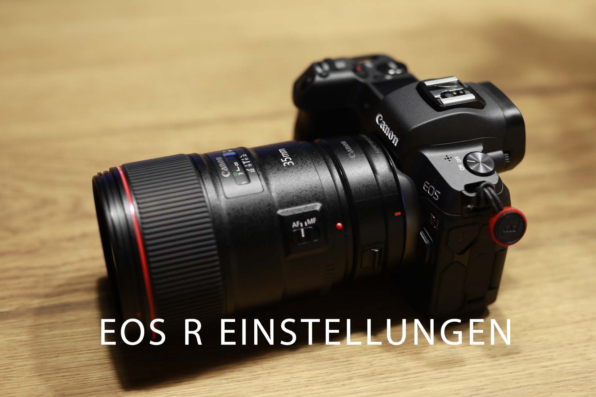 Einstellungen Canon EOS R - Tipps für das optimale Setup - Fotografie ...